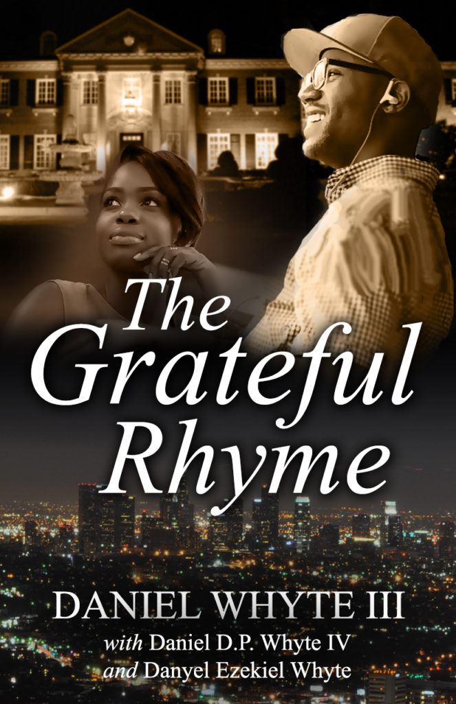 The Grateful Rhyme – Daniel Whyte IV